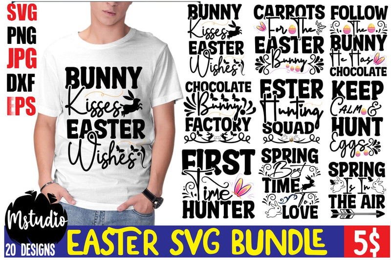 Easter SVG Bundle,Easter Bunny Kisses SVG Cut File, Easter Bunny Kisses PNG , Happy Easter Day ...