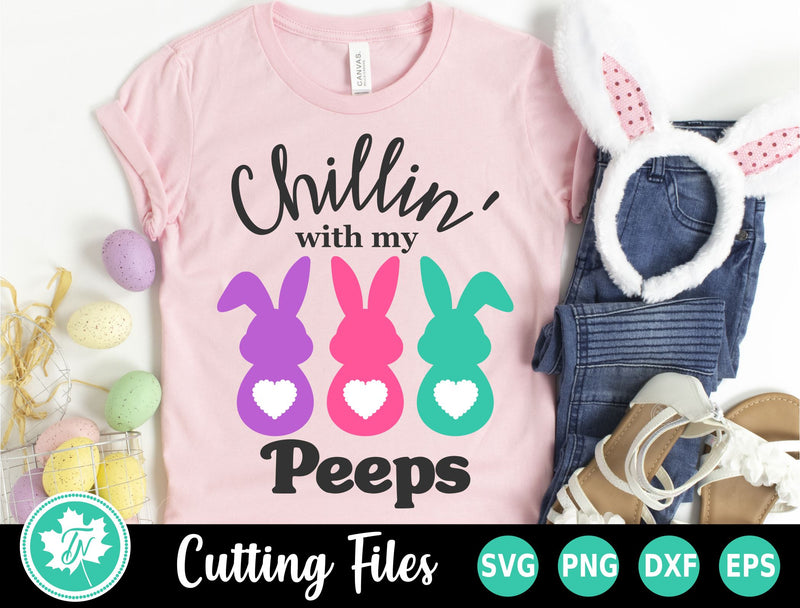Easter SVG | Chillin' With My Peeps - So Fontsy