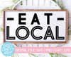 Eat Local | Kitchen SVG Cut File - So Fontsy