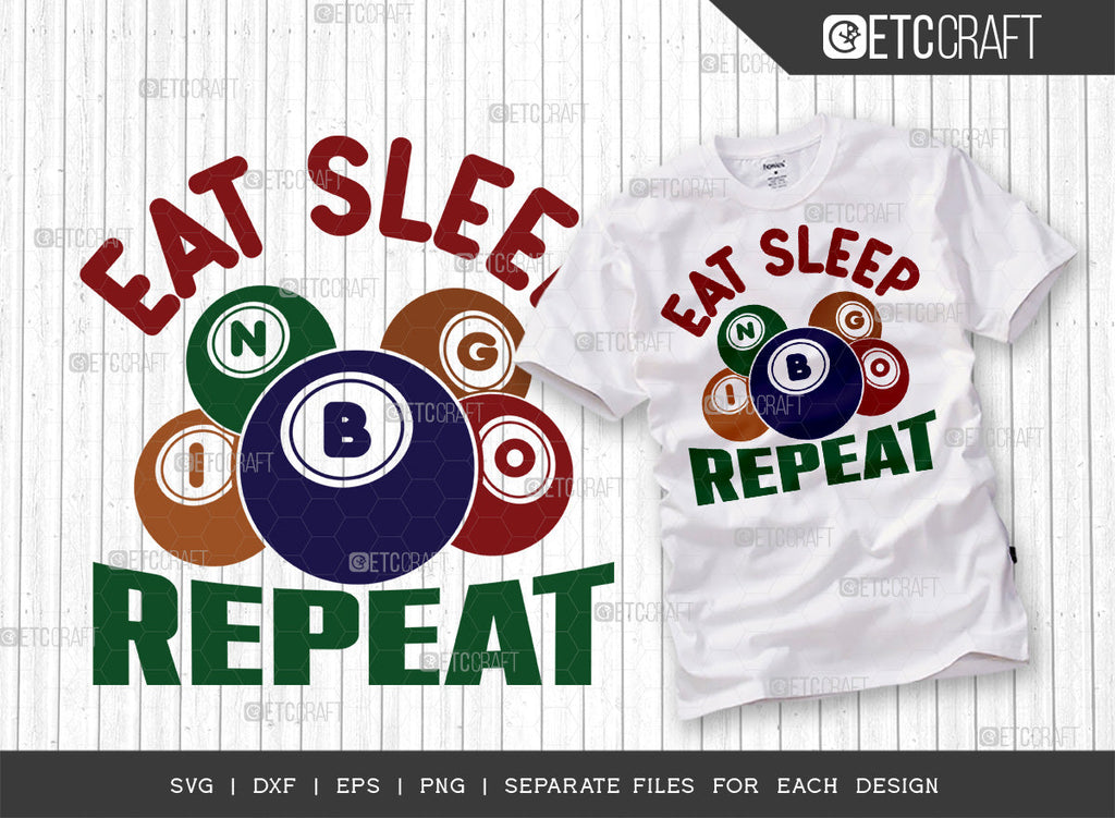 Eat Sleep Bingo Repeat SVG Bundle, Bingo Svg, Bingo gift Svg, Bingo ...