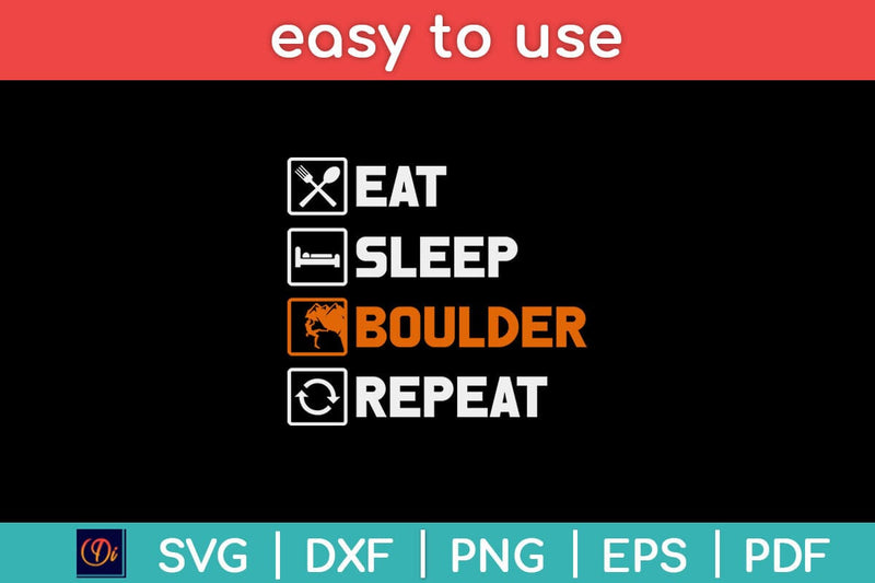 Eat Sleep Boulder Repeat Rock Climbing Svg Design - So Fontsy