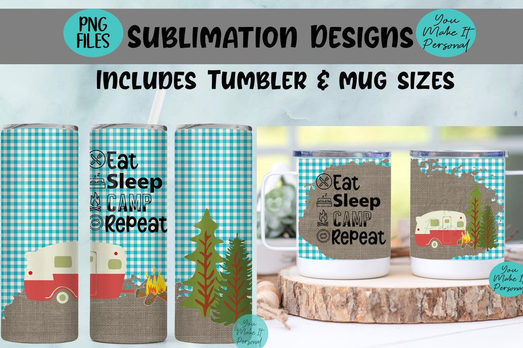 Eat Sleep Camp - Sublimation Design for Tumblers and Mugs! - So Fontsy