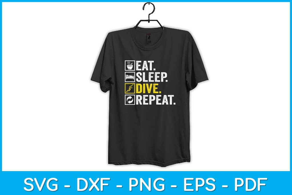 Eat Sleep Dive Repeat Diving Svg Design Cutting File - So Fontsy