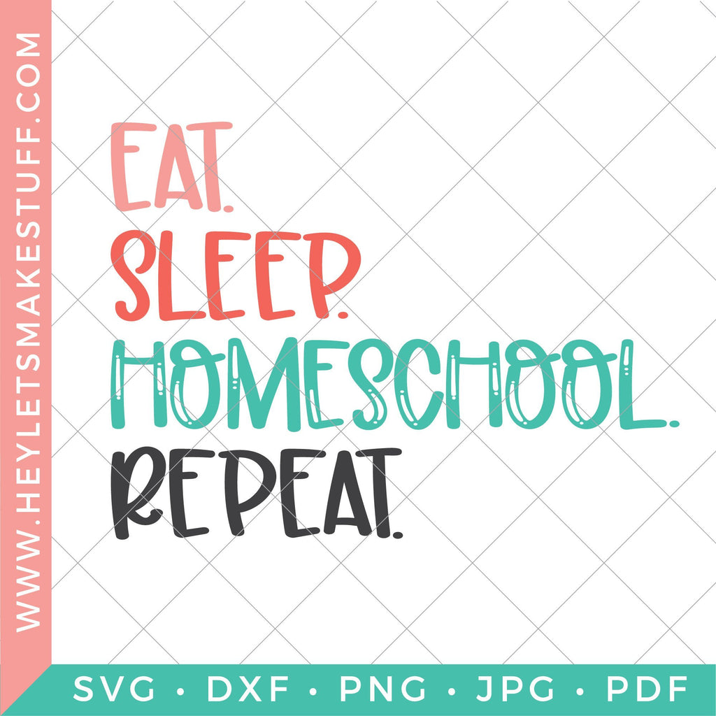 Eat. Sleep. Homeschool. Repeat - So Fontsy