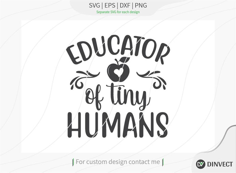 Educator of tiny humans SVG Cut File, Teacher Life SVG, School T-shirt ...