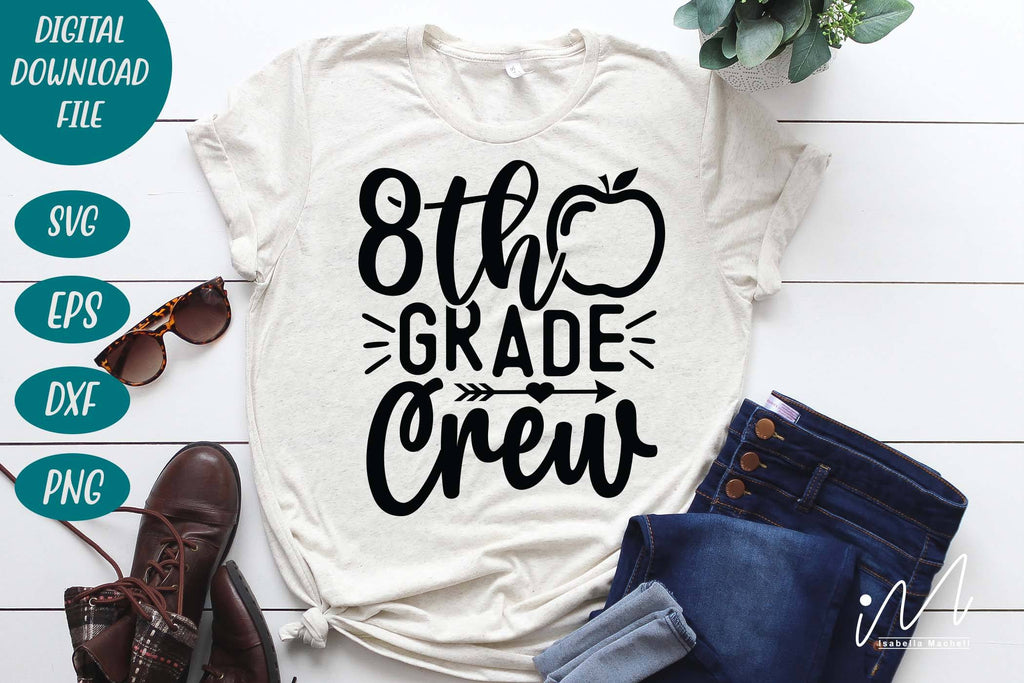 Eighth grade crew svg, Eighth grade teacher svg, Eighth grade teacher ...
