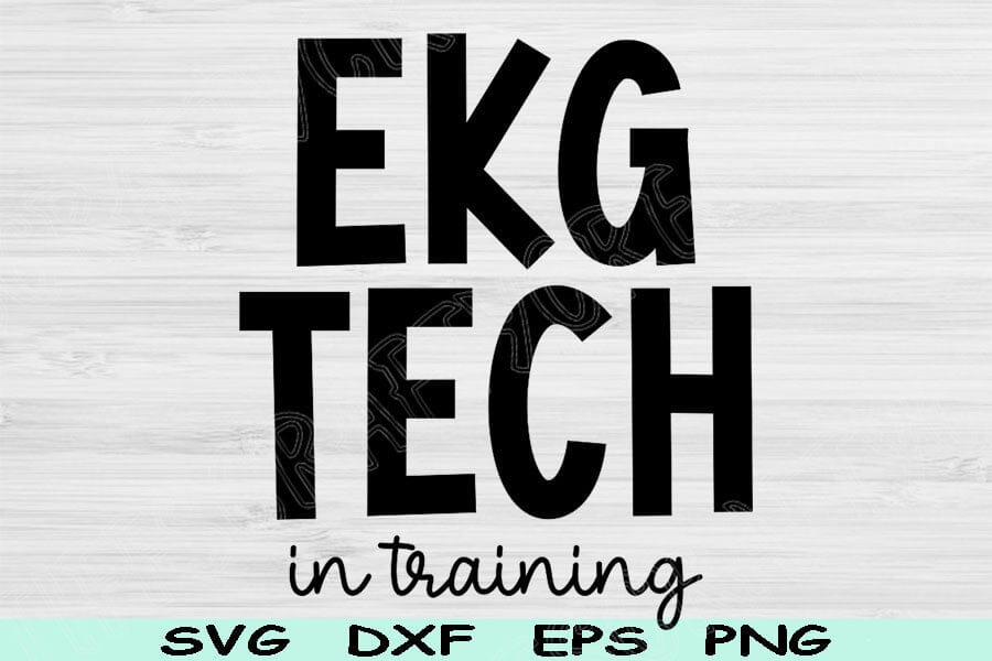 EKG Tech Svg In Training Dxf Png Eps Cut Files, Cardiology Svg, Cardiac ...