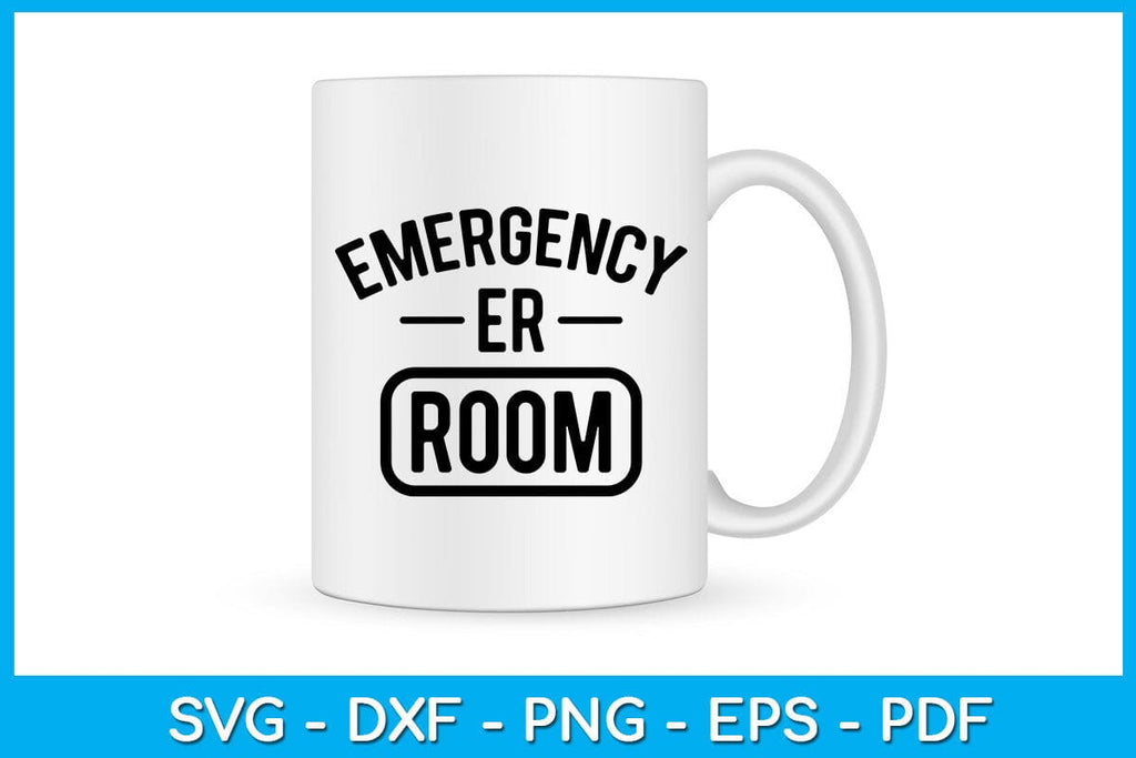 Emergency ER Room SVG PNG PDF Cut File - So Fontsy