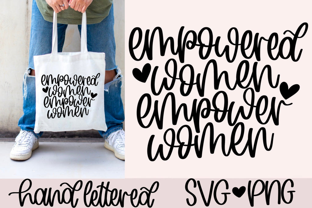 Empowered women empower women SVG - So Fontsy