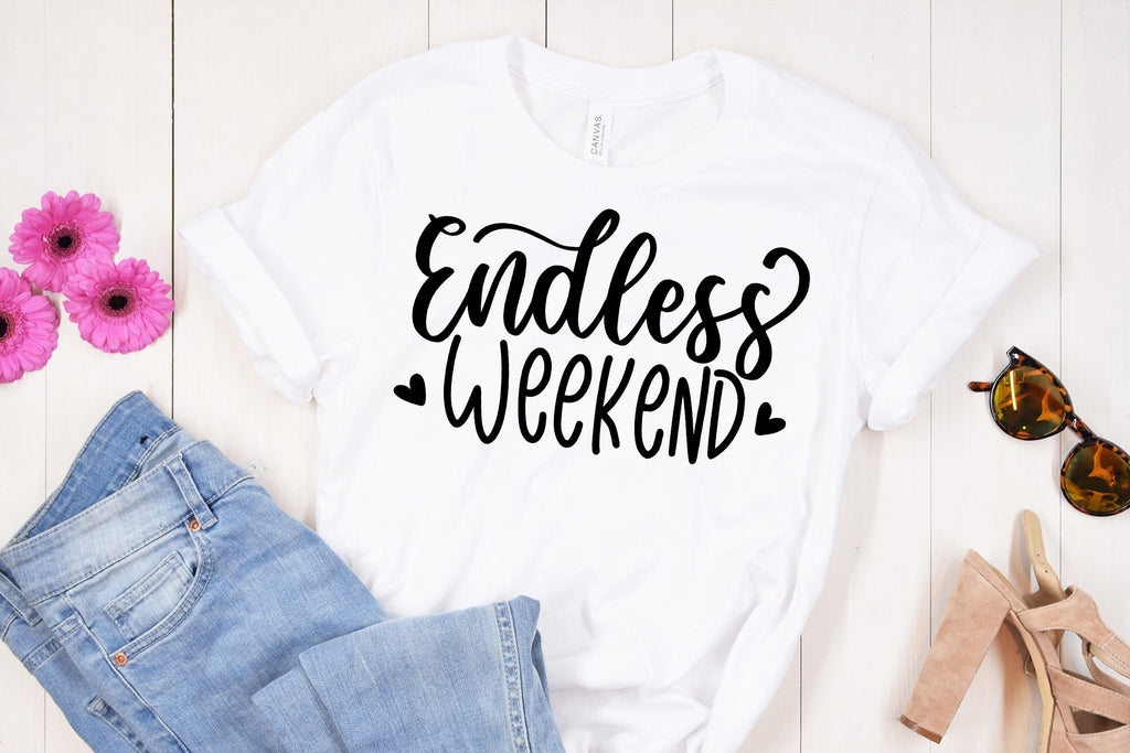 Endless Weekend SVG | Retirement Quote - So Fontsy