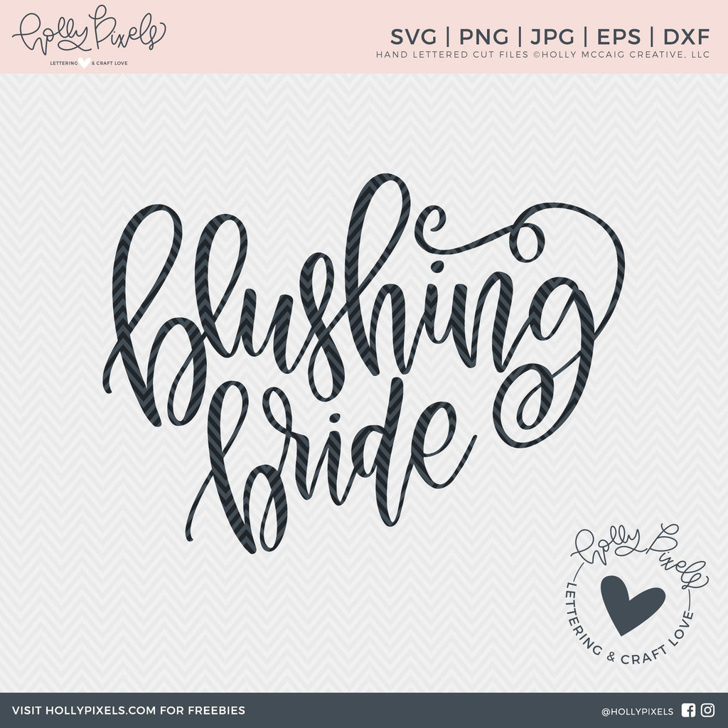 Engaged SVG | Blushing Bride | Wedding SVG Design | So Fontsy