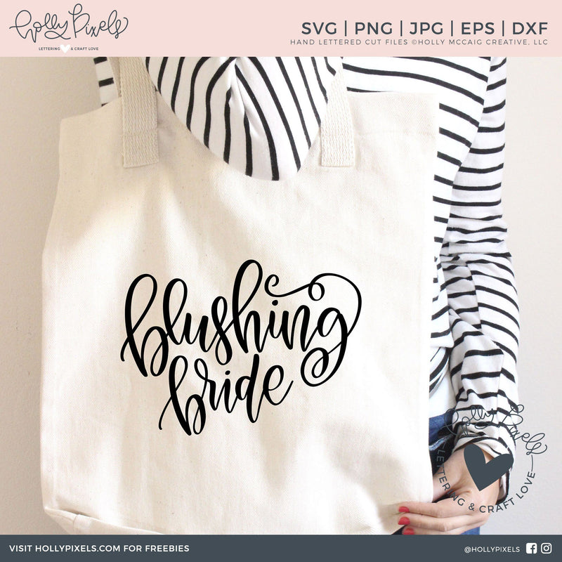 Engaged SVG | Blushing Bride | Wedding SVG Design | So Fontsy