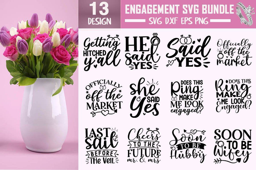Engagement Svg Bundle.Engagement Svg Designs, Wedding Svg, - So Fontsy