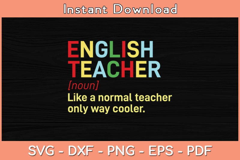 English Teacher Like A Normal Teacher Only Way Cooler Svg File - So Fontsy