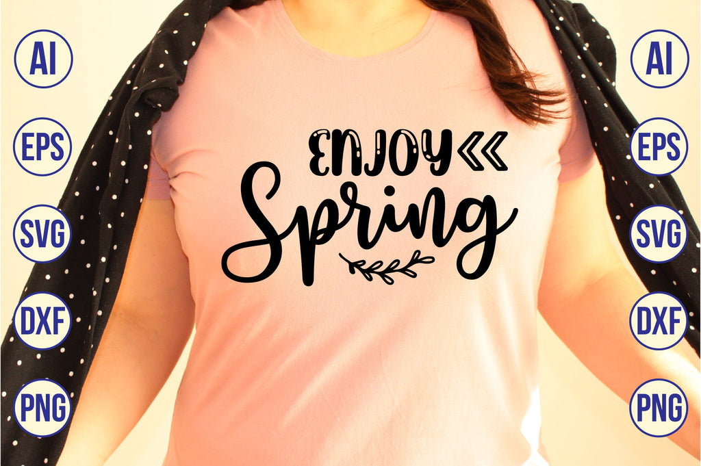 Enjoy Spring svg - So Fontsy