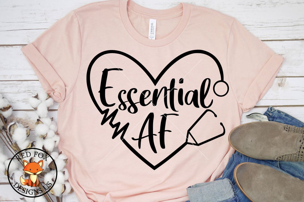 Essential AF SVG | Stethoscope Nurse Doctor SVG PNG DXF - So Fontsy