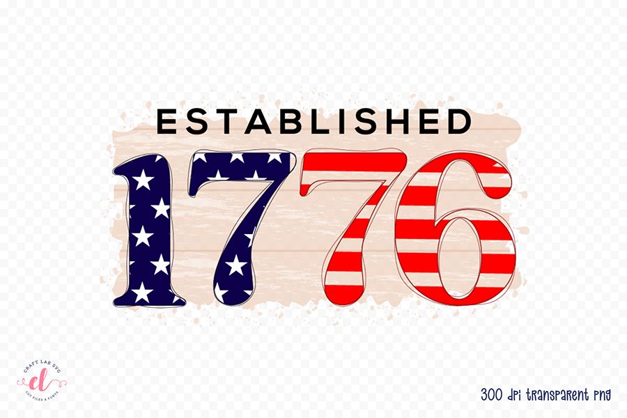 Established 1776 PNG | Patriotic Sublimation Design - So Fontsy
