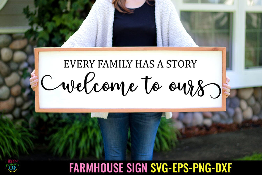 Every Family Has a Story Farmhouse Sign SVG I Family SVG - So Fontsy