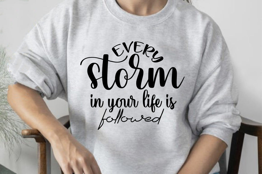 Every storm in your life is followed - So Fontsy