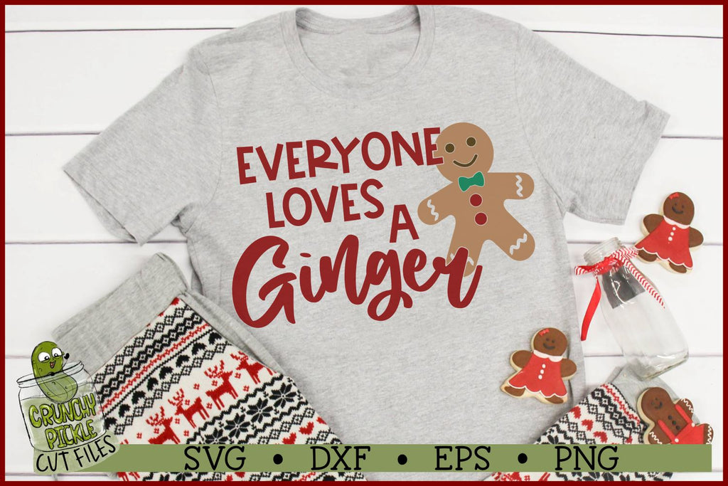 Everyone Loves a Ginger Christmas SVG File - So Fontsy