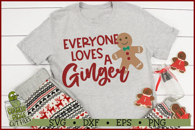Everyone Loves a Ginger Christmas SVG File - So Fontsy