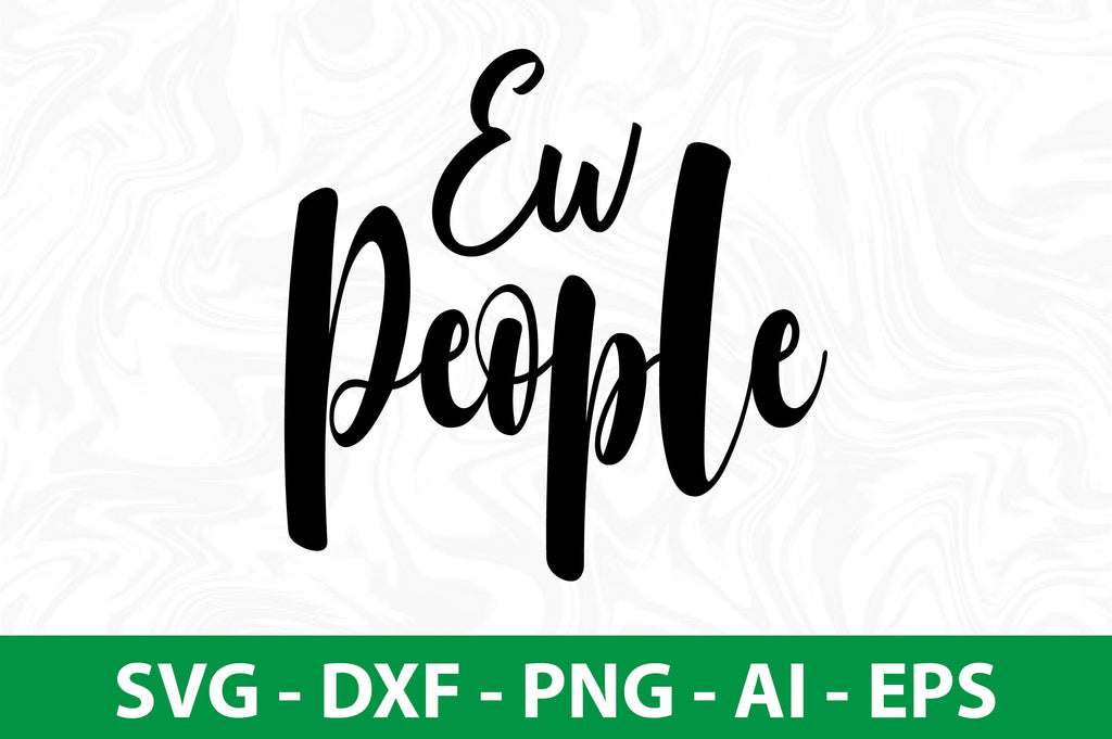 ew people svg - So Fontsy