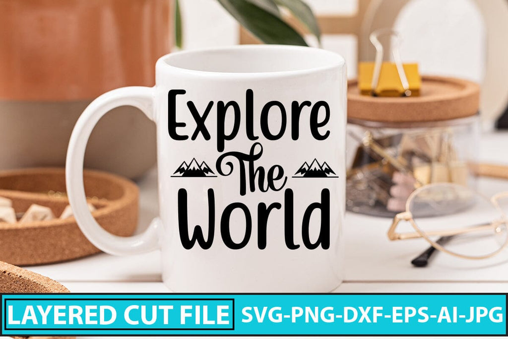 EXPLORE THE WORLD SVG Cut File - So Fontsy