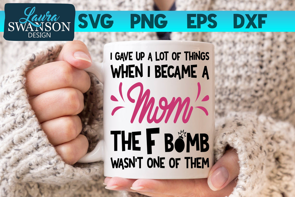 F-Bomb Mom SVG Cut File - So Fontsy