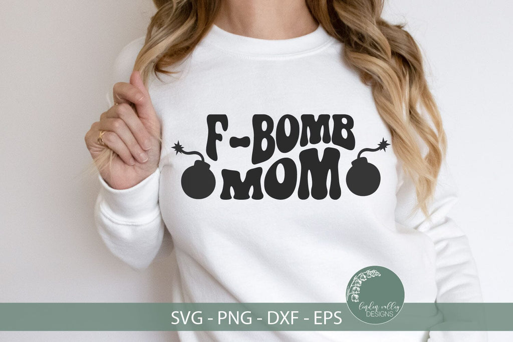 F Bomb Mom SVG-Funny Mom SVG - So Fontsy