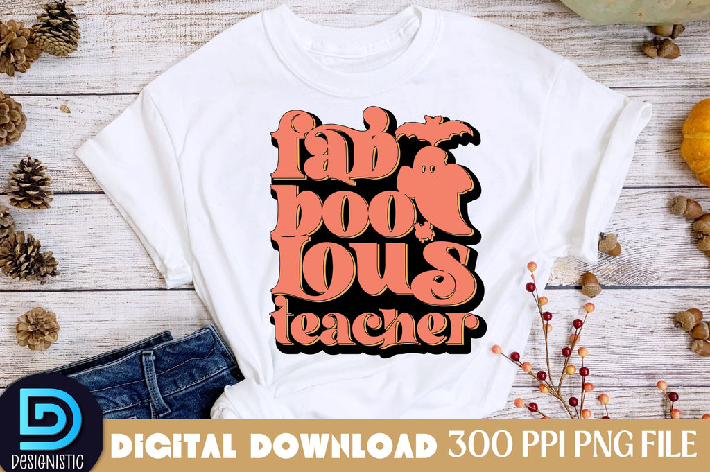 Fab boo lous Teacher, Halloween Teacher Sublimation Design - So Fontsy
