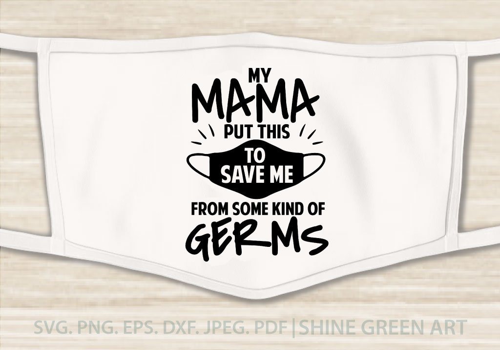 Face Mask Quote for Baby and Kids - Mask SVG - So Fontsy