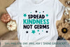 Face Mask SVG - Spread Kindness Not Germs - So Fontsy