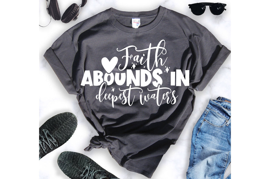 Faith abounds in deepest waters svg - So Fontsy