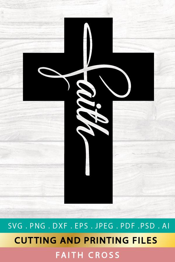 Faith Cross SVG PNG EPS DXF Cutting and Printing Files - So Fontsy