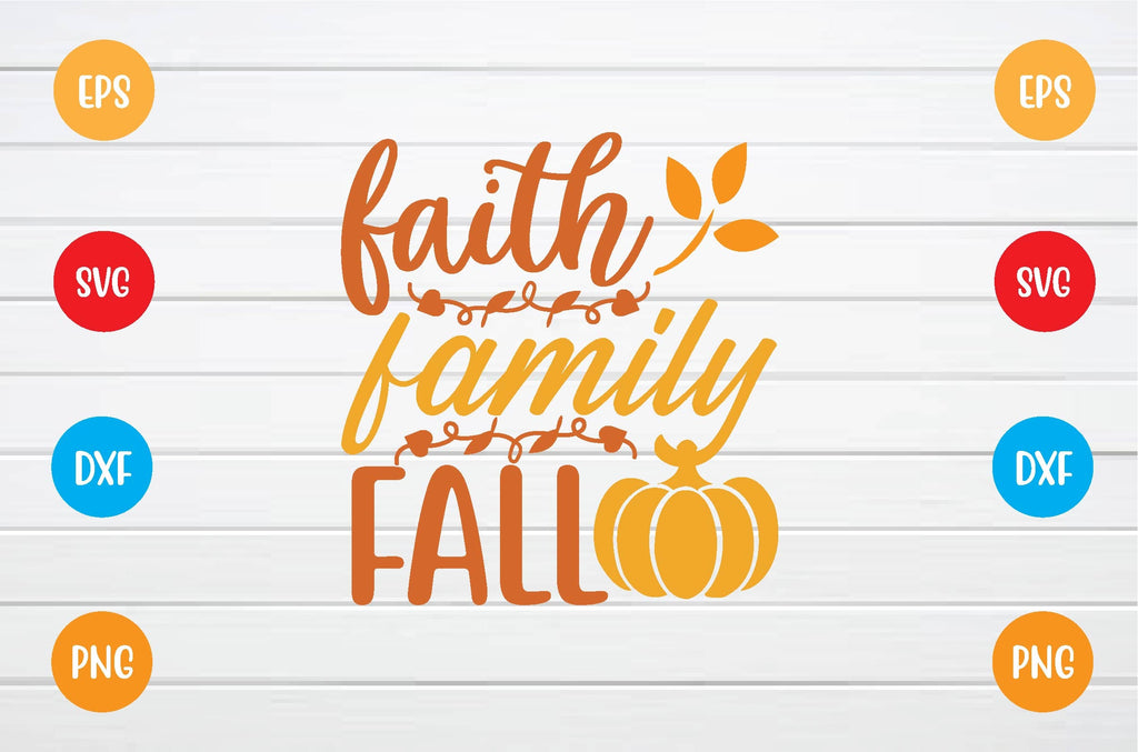 faith family fall svg - So Fontsy