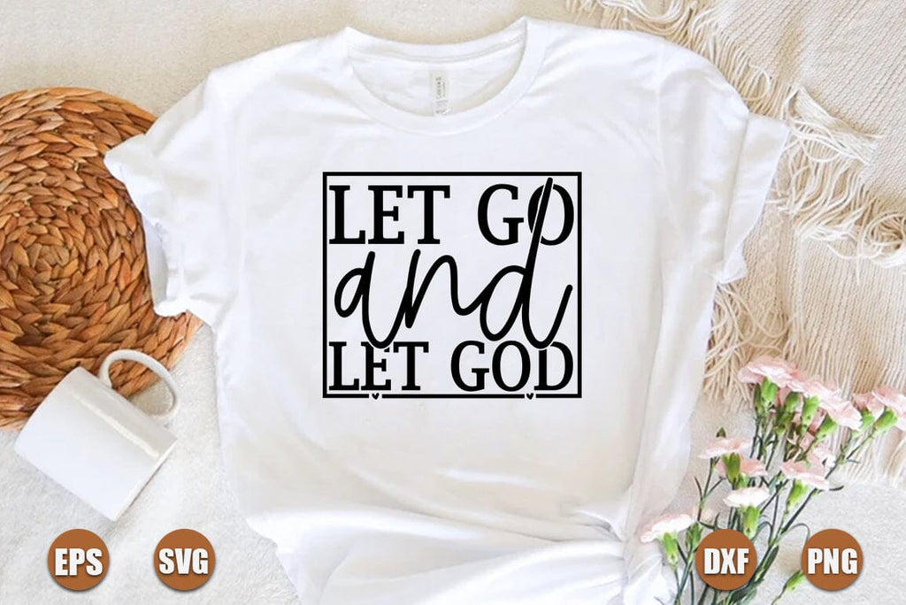 Faith SVG Design, Let go and let god - So Fontsy