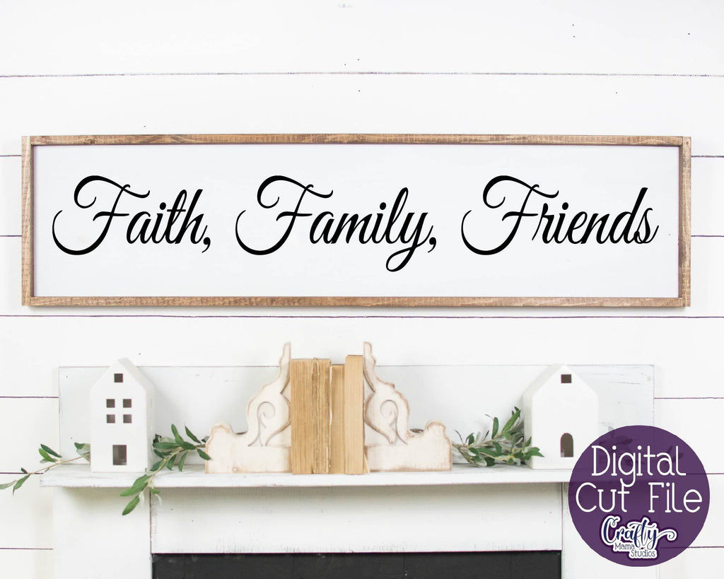 Faith Svg - Faith Family Friends SVG - So Fontsy