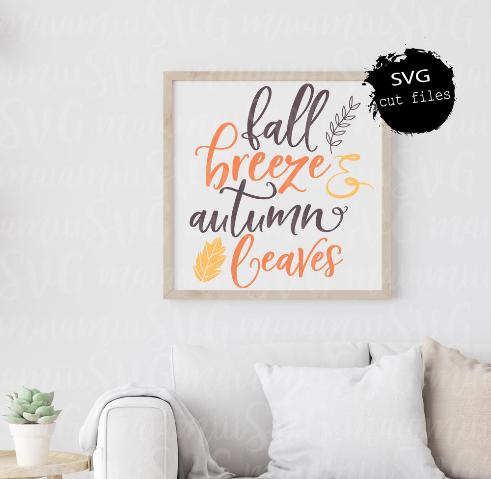 Fall Breeze and Autumn Leaves Svg, Fall Sign Svg, Funny Fall Svg, Fall ...