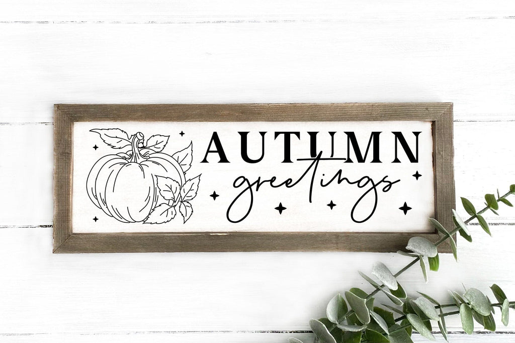 Fall Farmhouse Sign SVG - Autumn Greetings SVG - So Fontsy