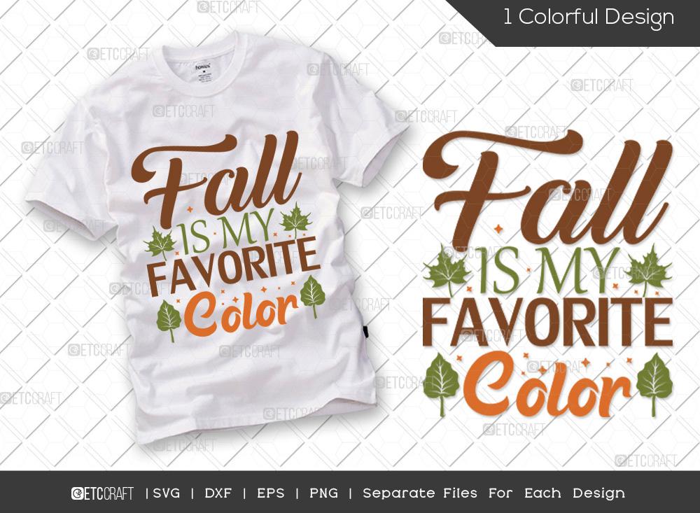 Fall Is My Favorite Color SVG Cut File | Fall Leaves Svg | Leaves Svg ...
