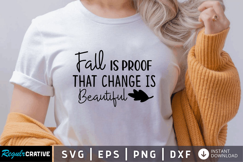 Fall is proof that change is beautiful SVG - So Fontsy