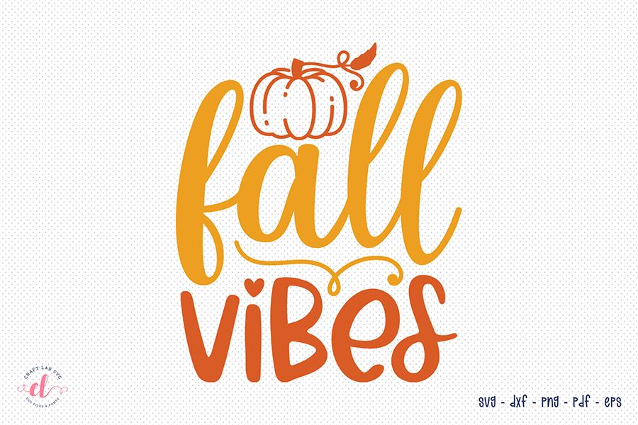 Fall SVG, Autumn SVG, Fall Vibes Cut File - So Fontsy