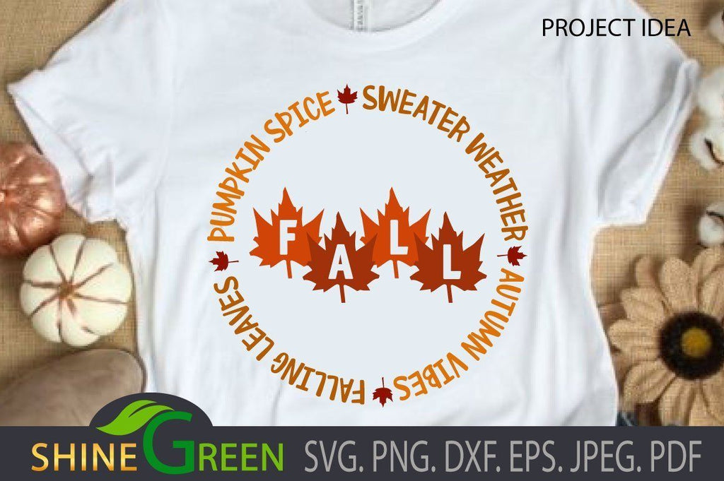 Fall SVG - Pumpkin Spice, Sweater Weather, Autumn Vibes, Falling Leaves ...