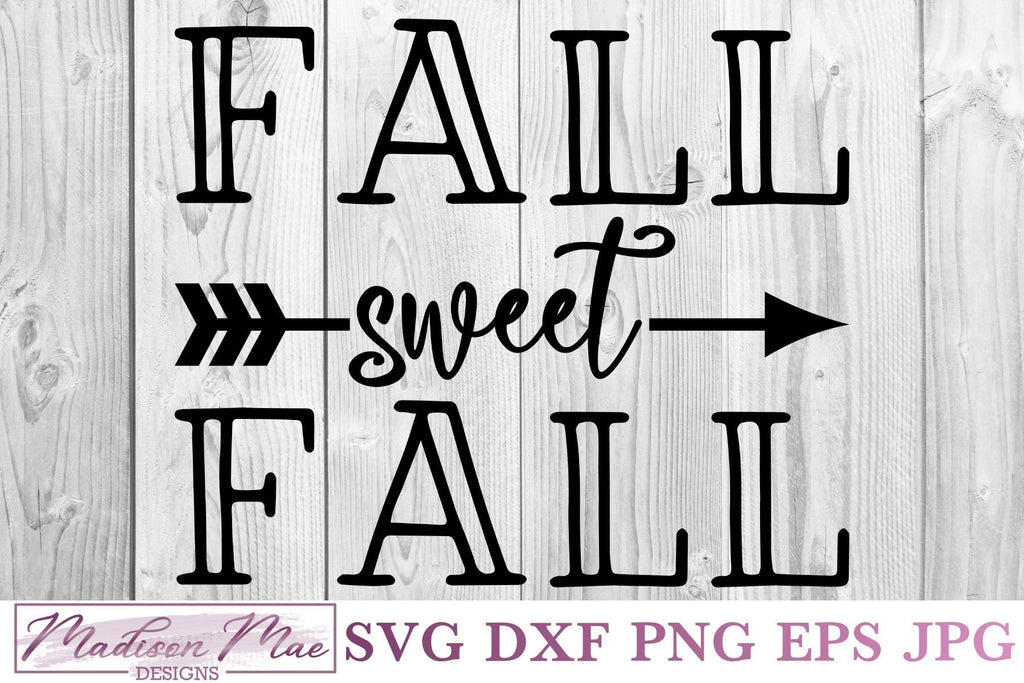 Fall Sweet Fall, Autumn SVG - So Fontsy
