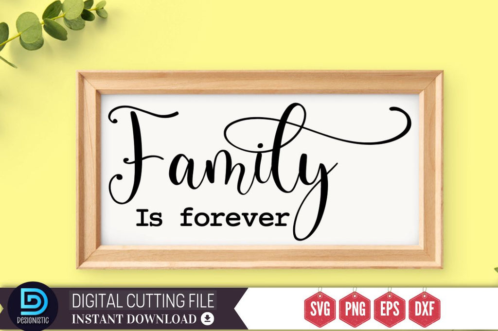 Family is forever SVG - So Fontsy