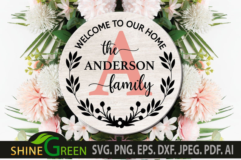 Family Monogram SVG Welcome to Our Home Round Sign - So Fontsy