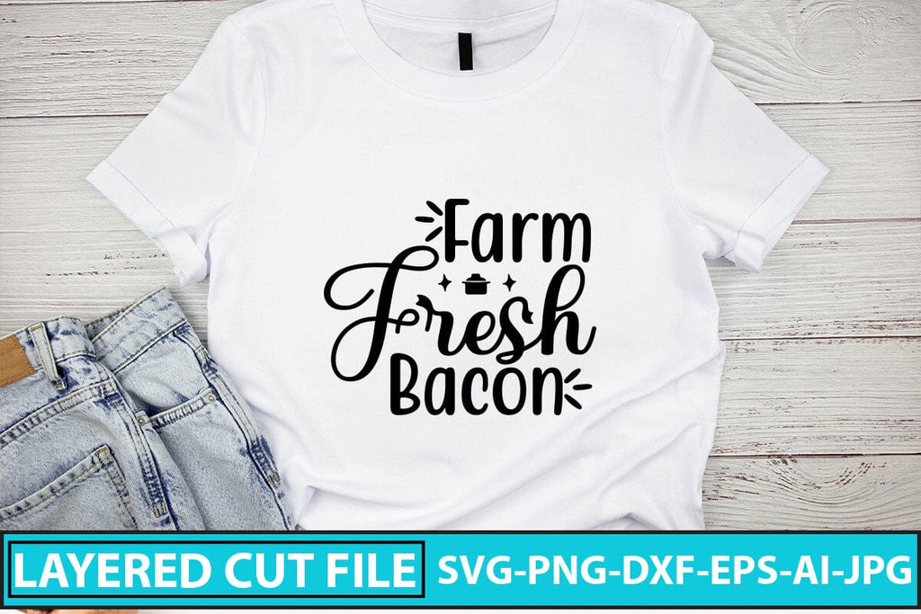 Farm Fresh Bacon SVG Cut File - So Fontsy