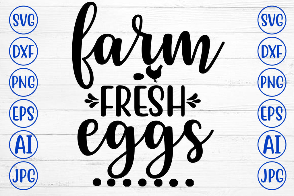 Farm Fresh Eggs SVG Cut File - So Fontsy
