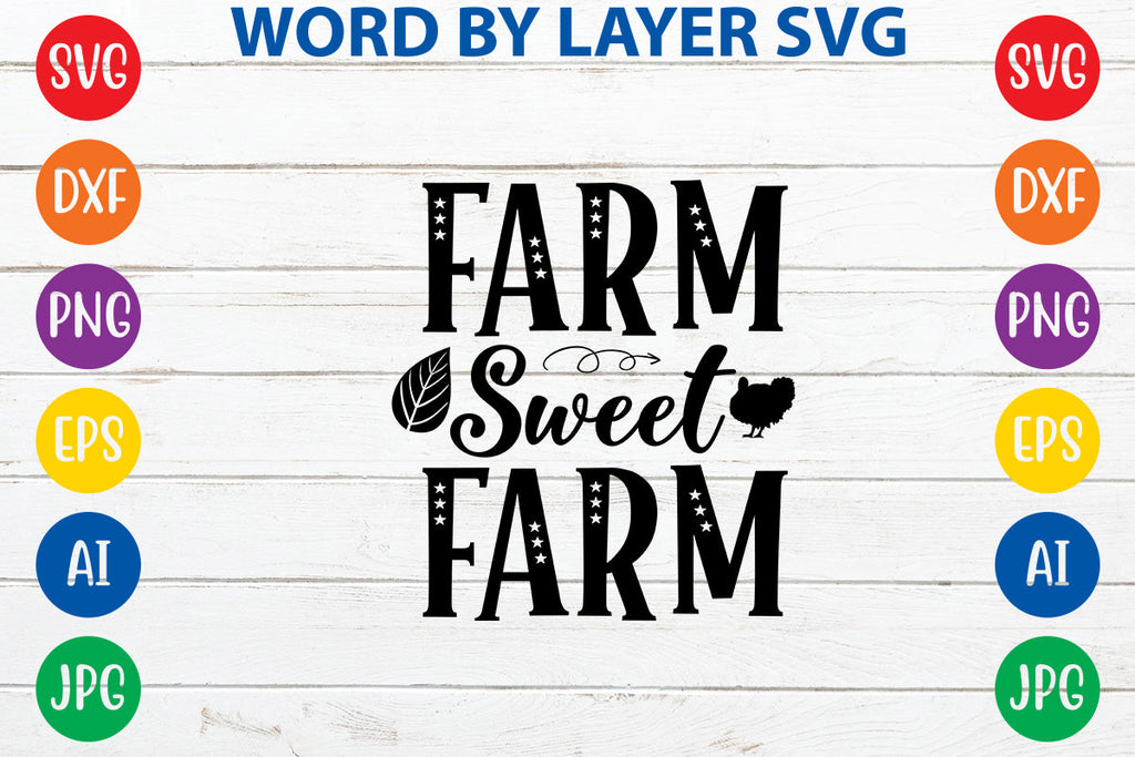 Farm Sweet Farm, Farmhouse SVG Design - So Fontsy