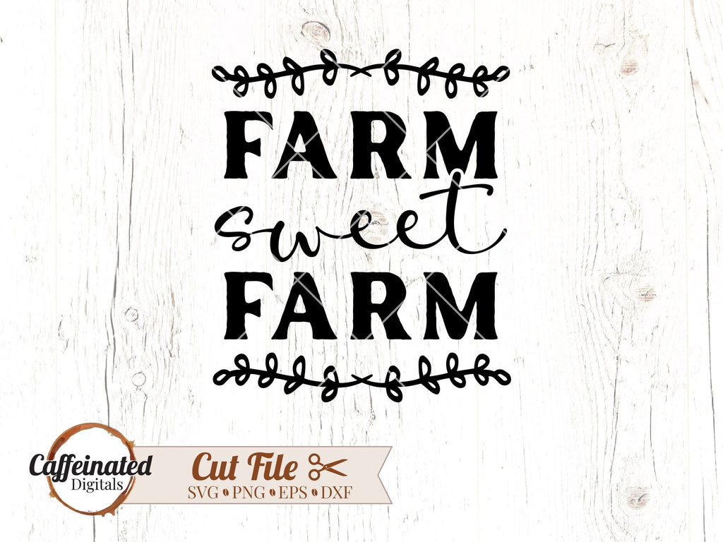 Farm Sweet Farm SVG - So Fontsy